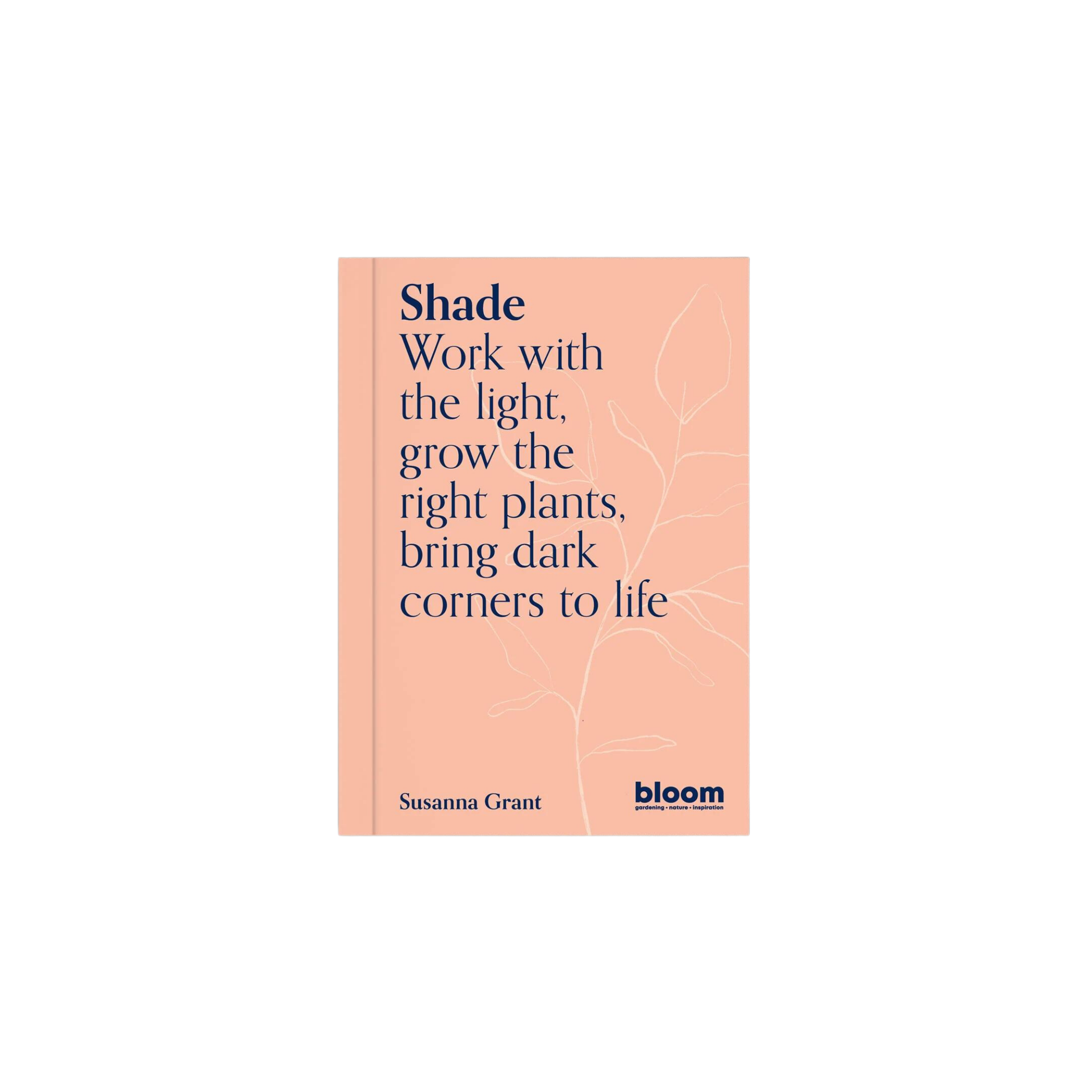 Bloom: Shade – GREENHAUS